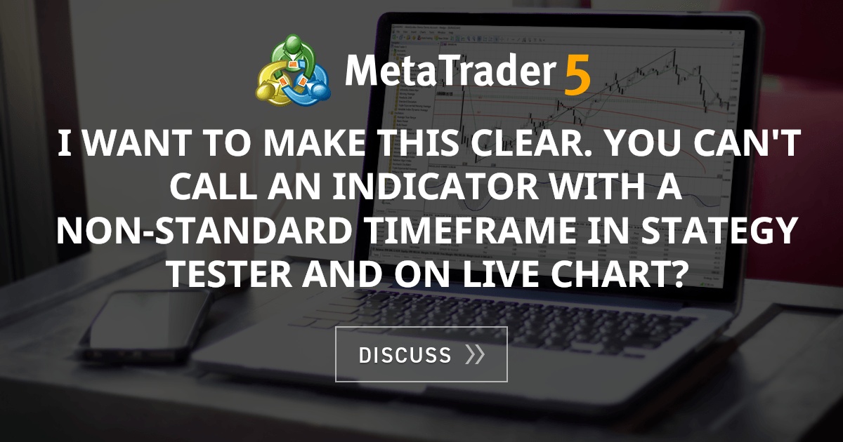 I Want To Make This Clear You Cant Call An Indicator With A Non Standard Timeframe In Stategy 