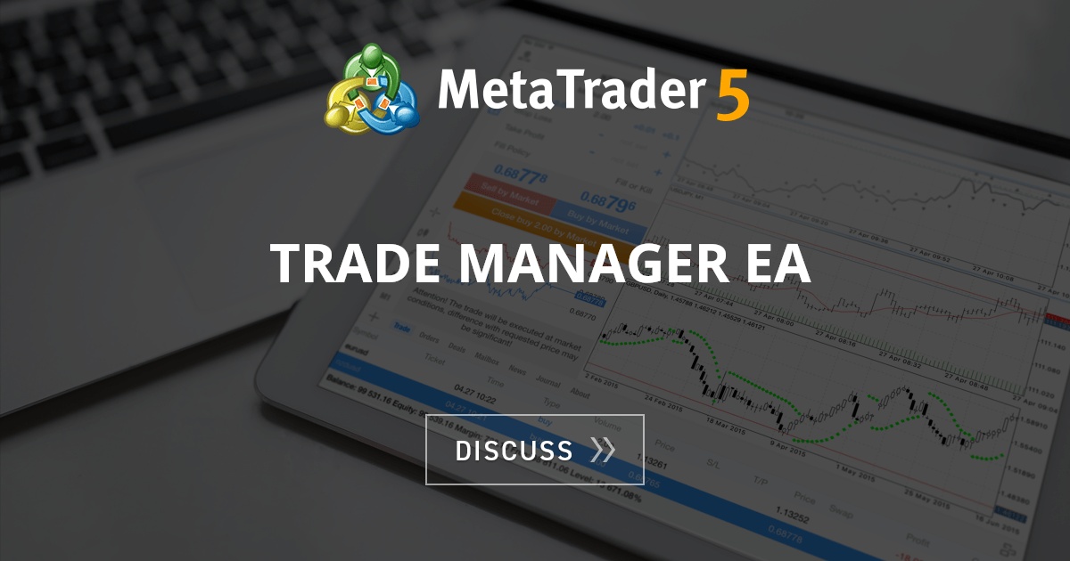 Trade manager EA - Free Trading - MQL4 and MetaTrader 4 - MQL4 programming forum