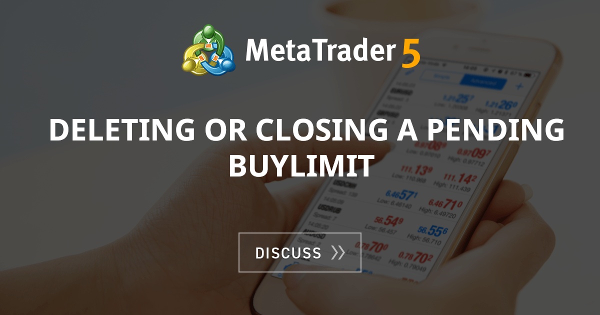 Deleting Or Closing A Pending Buylimit Symbols Mql4 And Metatrader 4 Mql4 Programming Forum
