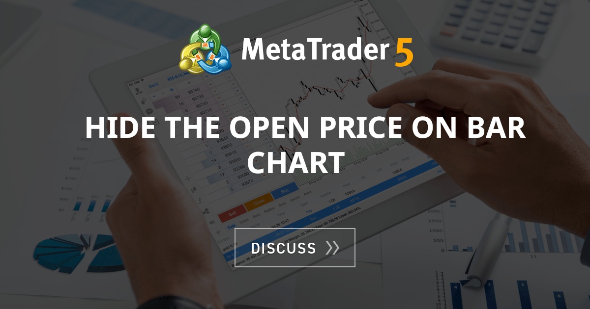 Hide the OPEN Price on Bar Chart - Price Chart - MQL4 and MetaTrader 4 - MQL4 programming forum