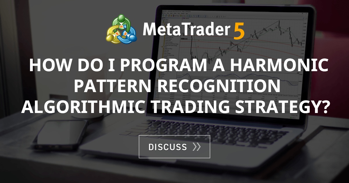 How do I program a Harmonic pattern recognition algorithmic trading ...