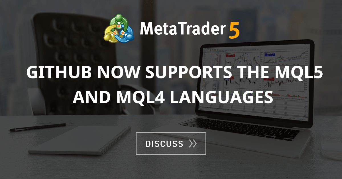 Github Now Supports The Mql5 And Mql4 Languages Automated Trading 2367