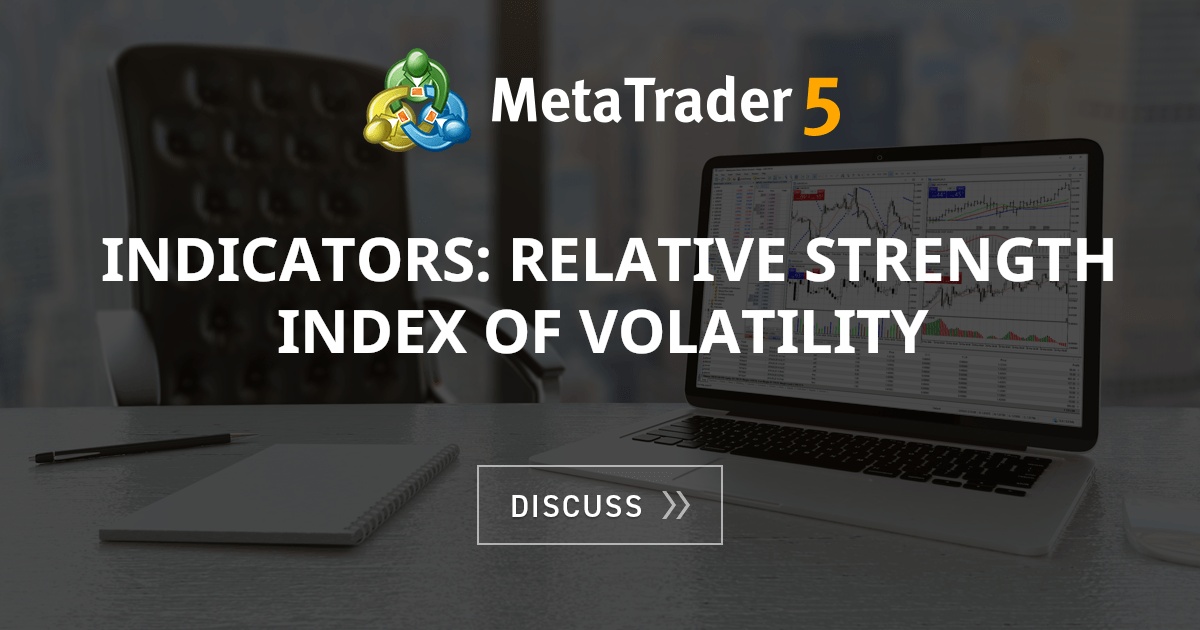 Indicators: Relative Strength Index of Volatility - Relative Strength Index, RSI - Articles ...