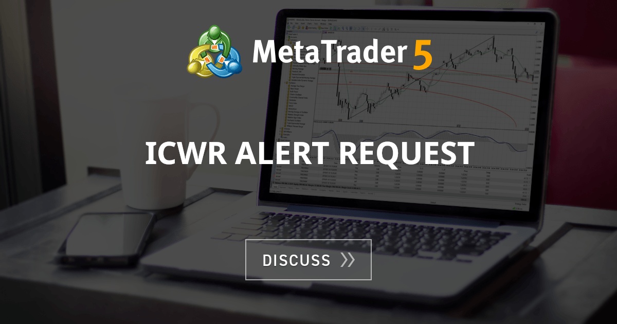 Icwr Alert request - Indices - Technical Indicators - MQL5 programming forum