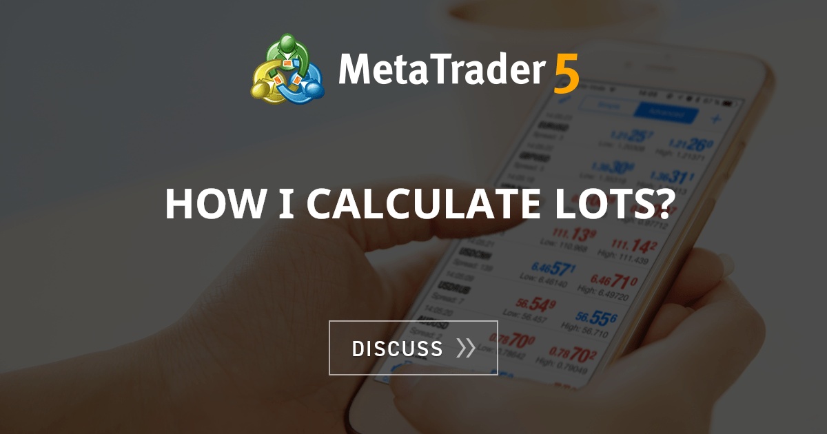 How I Calculate Lots Pips General Mql5 Programming Forum