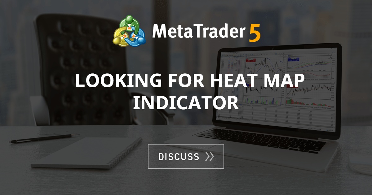 Looking For Heat Map Indicator Trading Forex Technical Indicators Mql5 Programming Forum