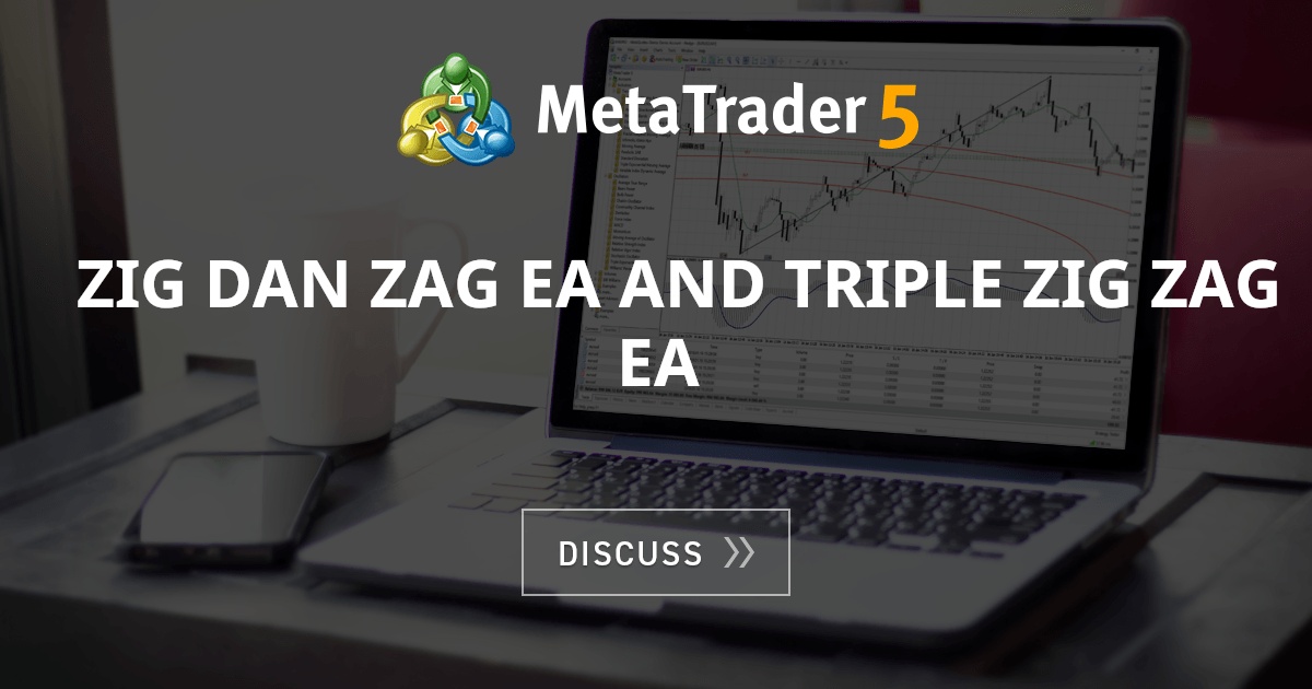 Zig dan zag EA and Triple zig zag EA - Easy Trading Strategy - General - MQL5 programming forum
