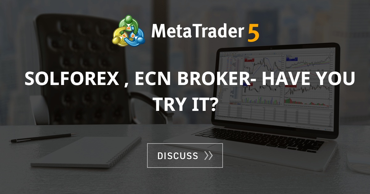 Solforex Ecn Broker Have You Try It Ndd Non Dealing Desk General Mql5 Programming Forum