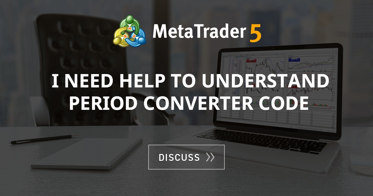 I Need Help To Understand Period Converter Code Spreads Mql4 And Metatrader 4 Mql4