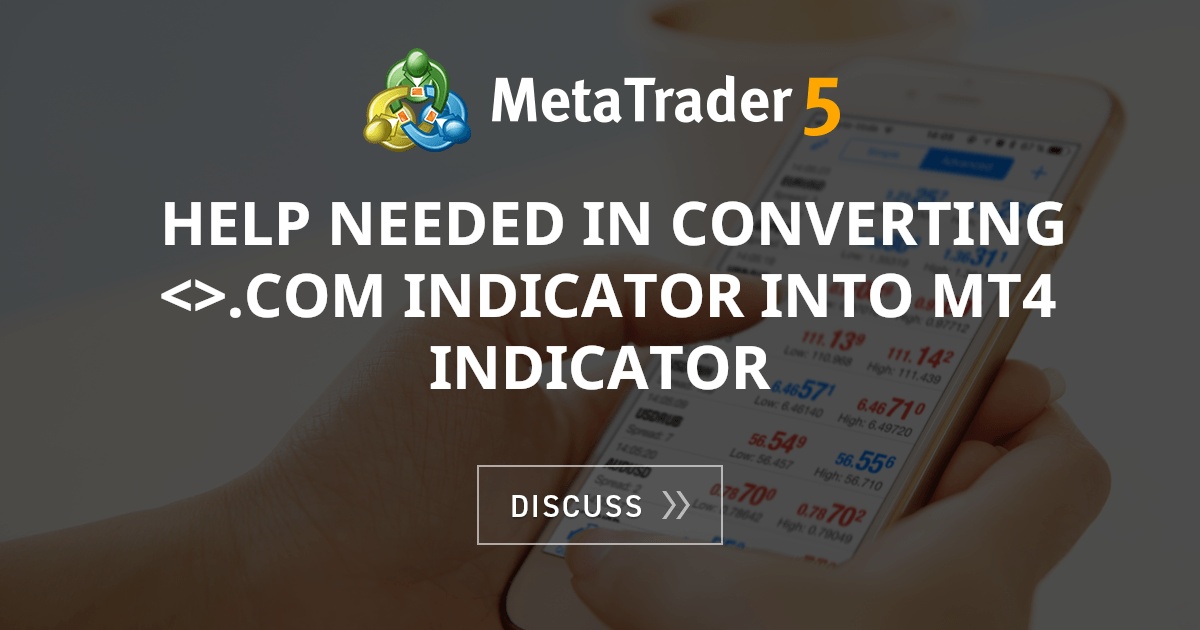 Help needed in converting .com indicator into MT4 indicator - Indices - General - MQL5 ...