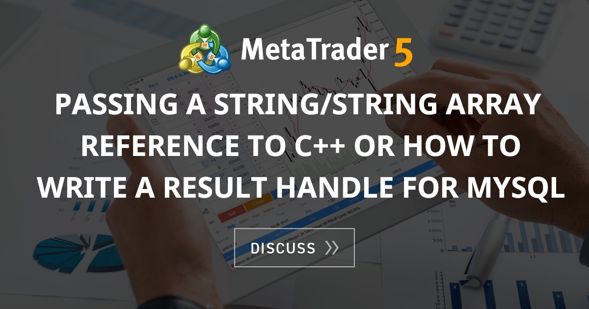 Passing A Stringstring Array Reference To C Or How To Write A Result Handle For Mysql Day