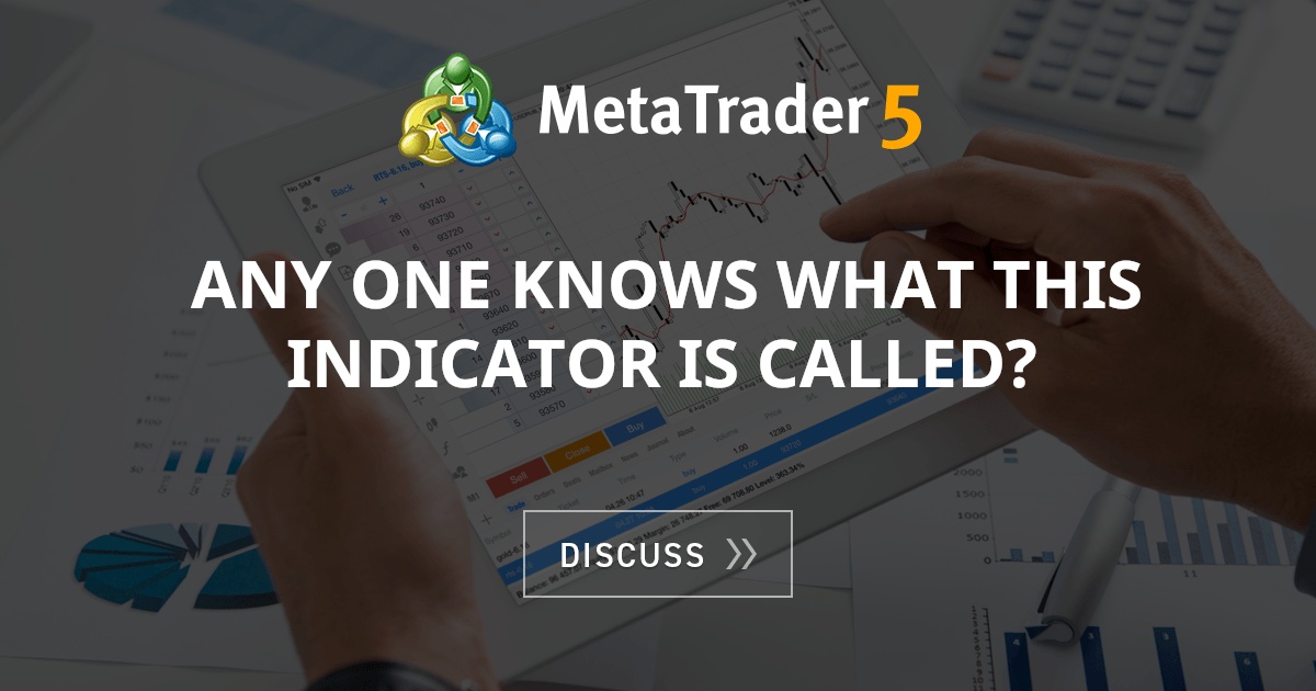 Any one knows what this indicator is called? - Indices - Technical Indicators - MQL5 programming ...