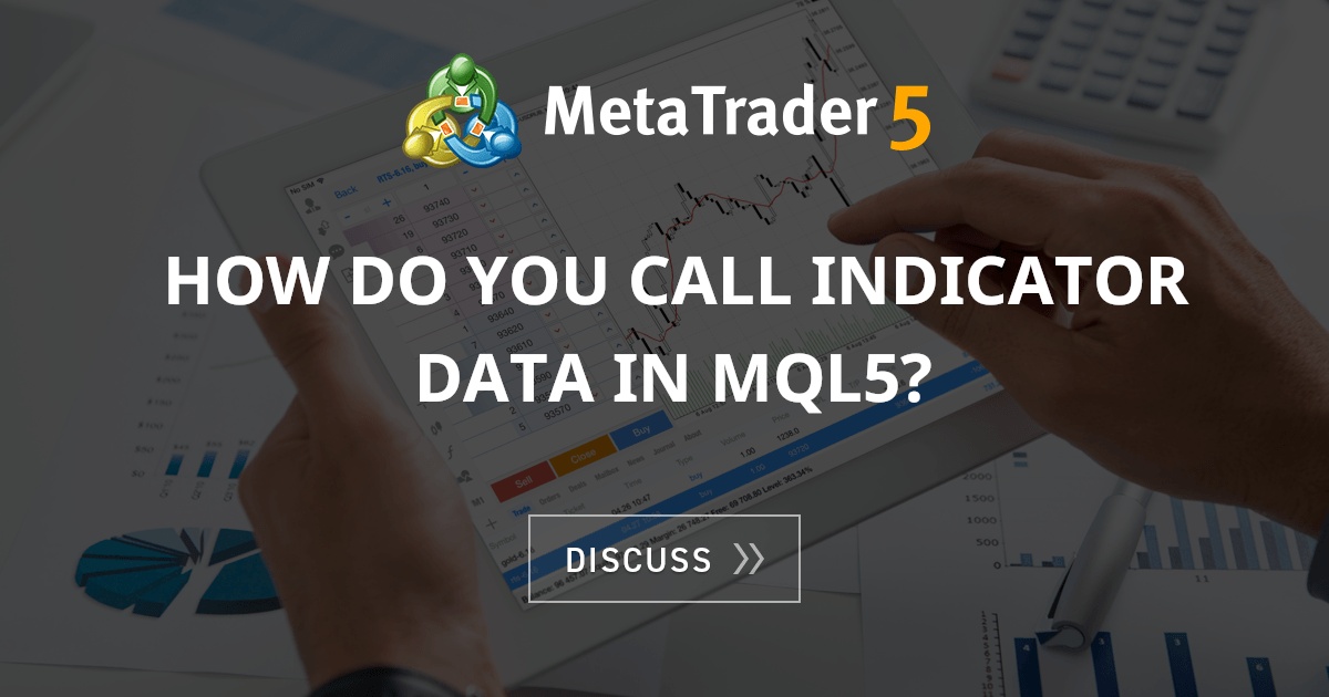 How Do You Call Indicator Data In Mql5 Indices General Mql5 4903