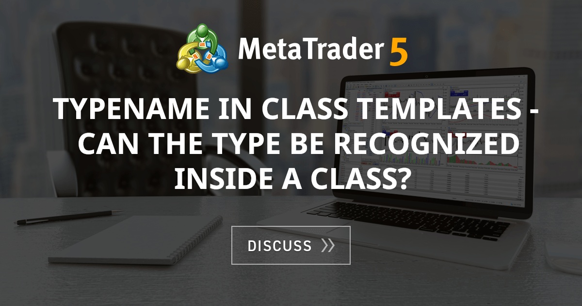 Typename In Class Templates Can The Type Be Recognized Inside A Class 