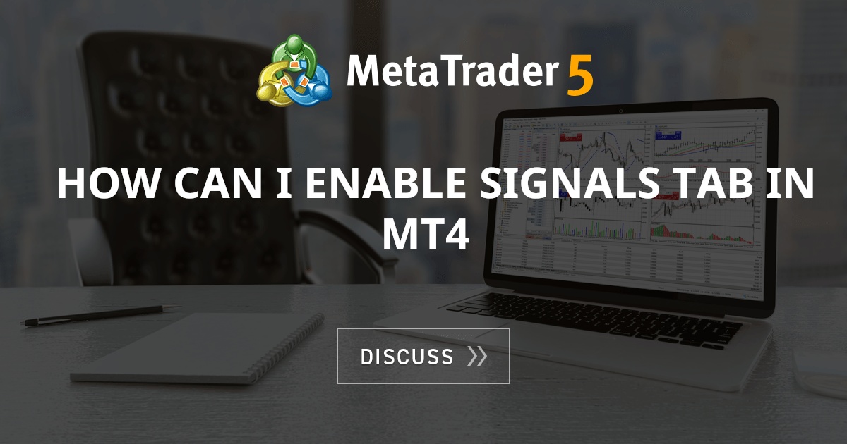 How can I enable signals tab in MT4 - MT4 - General - MQL5 programming forum