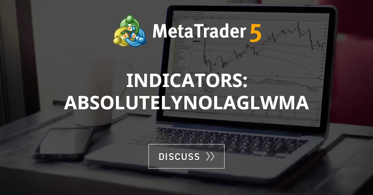 Indicators: AbsolutelyNoLagLWMA - Indices - Articles, Library comments ... Indicators: AbsolutelyNoLagLWMA - Indices - Articles, Library comments ...