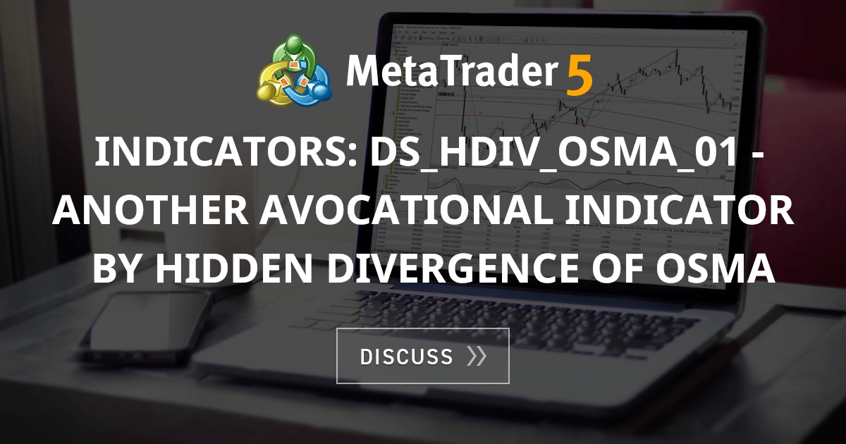 Indicators: ds_HDiv_OsMA_01 - Another Avocational Indicator by Hidden Divergence of OsMA ...