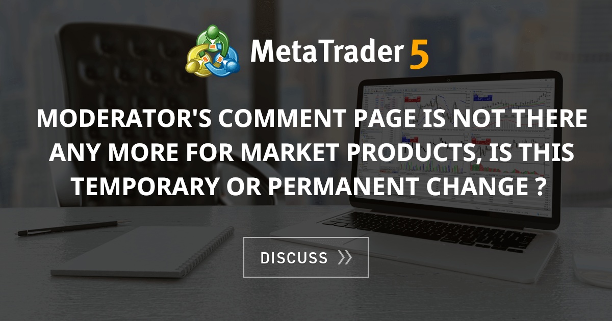Moderators Comment Page Is Not There Any More For Market Products Is This Temporary Or 