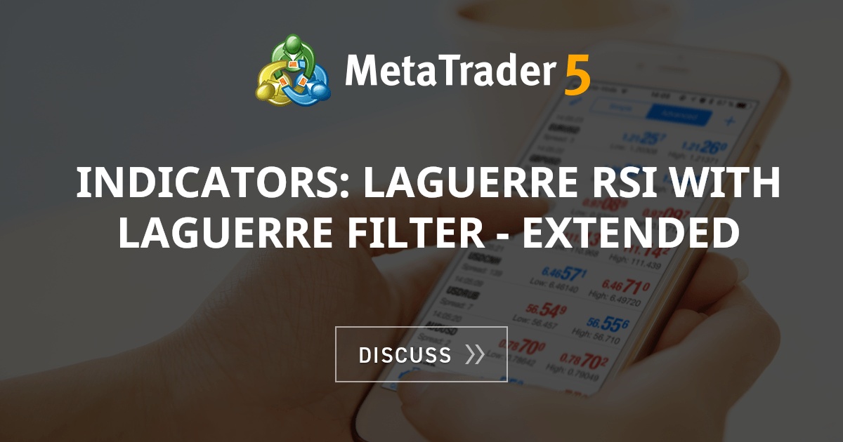 Indicators: Laguerre RSi with Laguerre filter - extended - Articles, Library comments - MQL5 ...