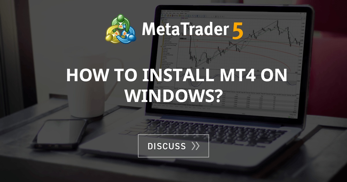 How to install MT4 on windows? - MetaTrader 5 - General - MQL5 programming forum