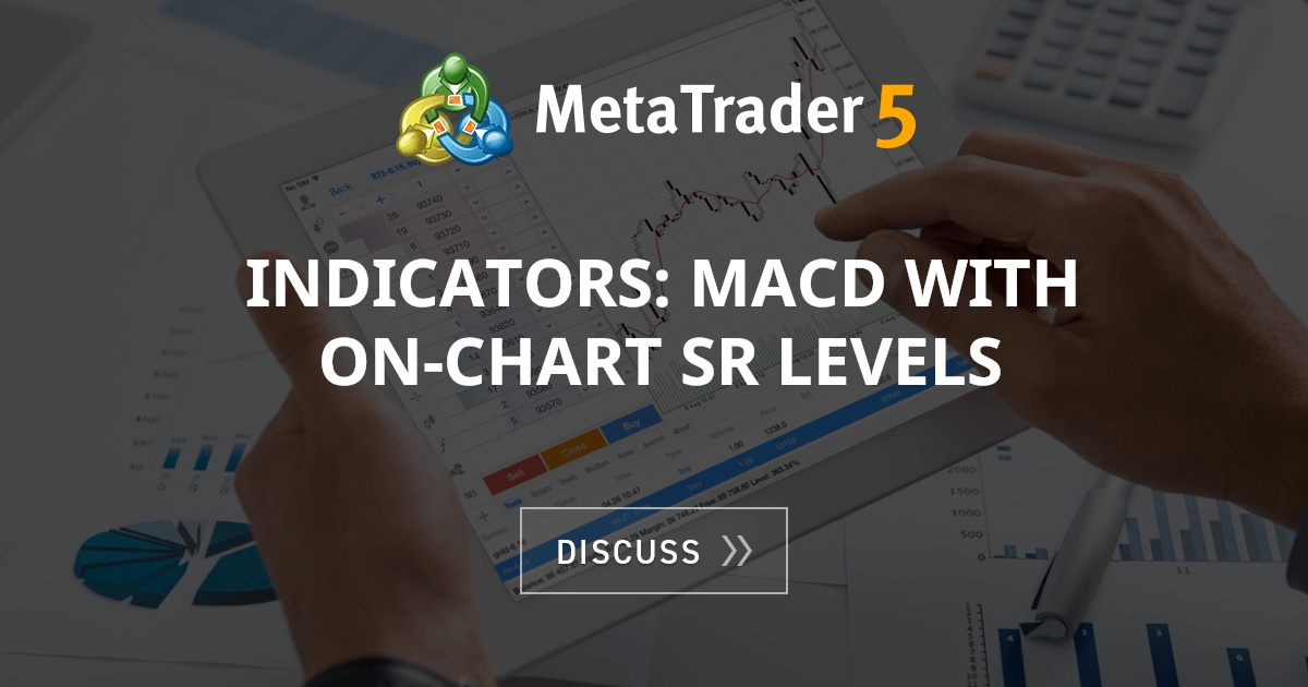 Indicators Macd With On Chart Sr Levels Articles Library Comments Mql5 Programming Forum