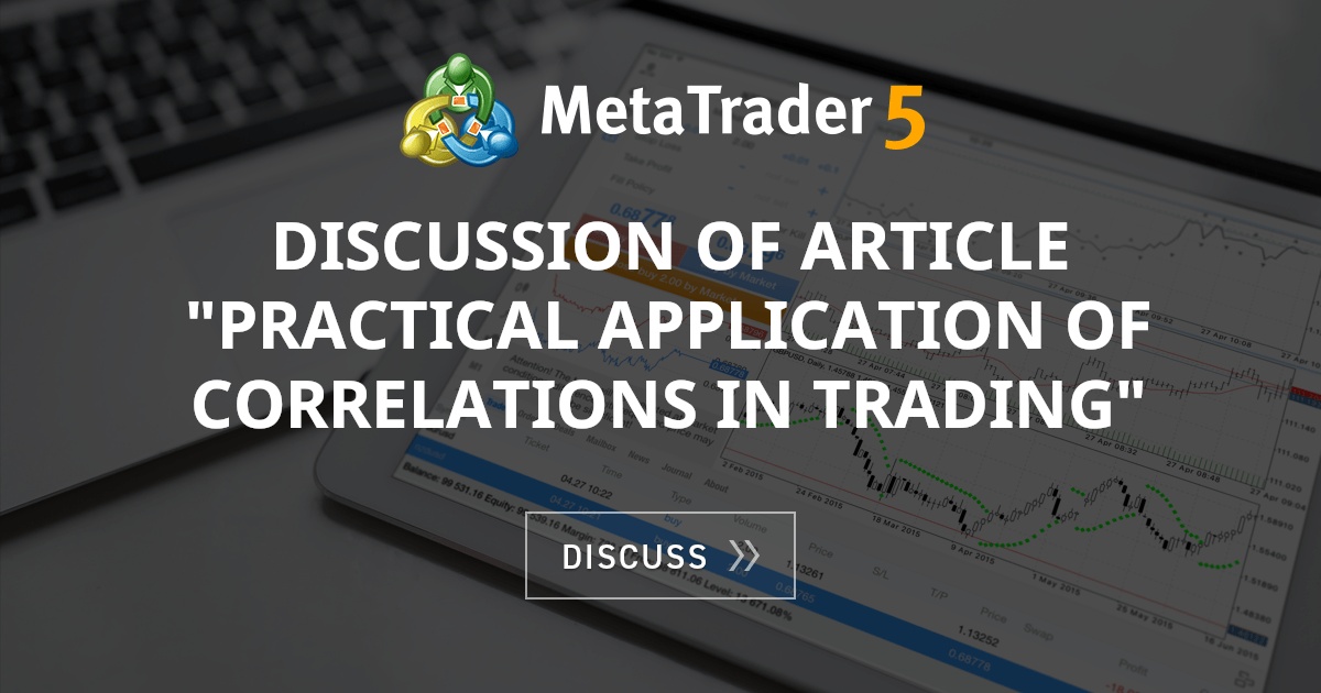 Discussion Of Article Practical Application Of Correlations In Trading Trading Positions