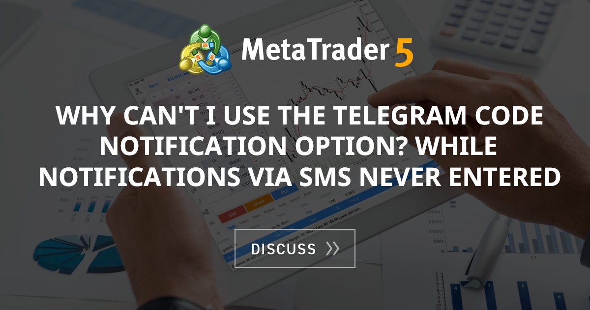 why can't I use the telegram code notification option? while notifications via sms never entered ...
