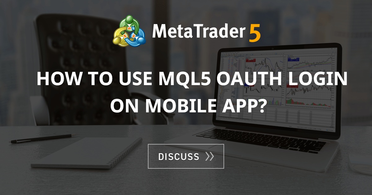 How To Use Mql5 Oauth Login On Mobile App Expert Advisor General Mql5 Programming Forum 8536