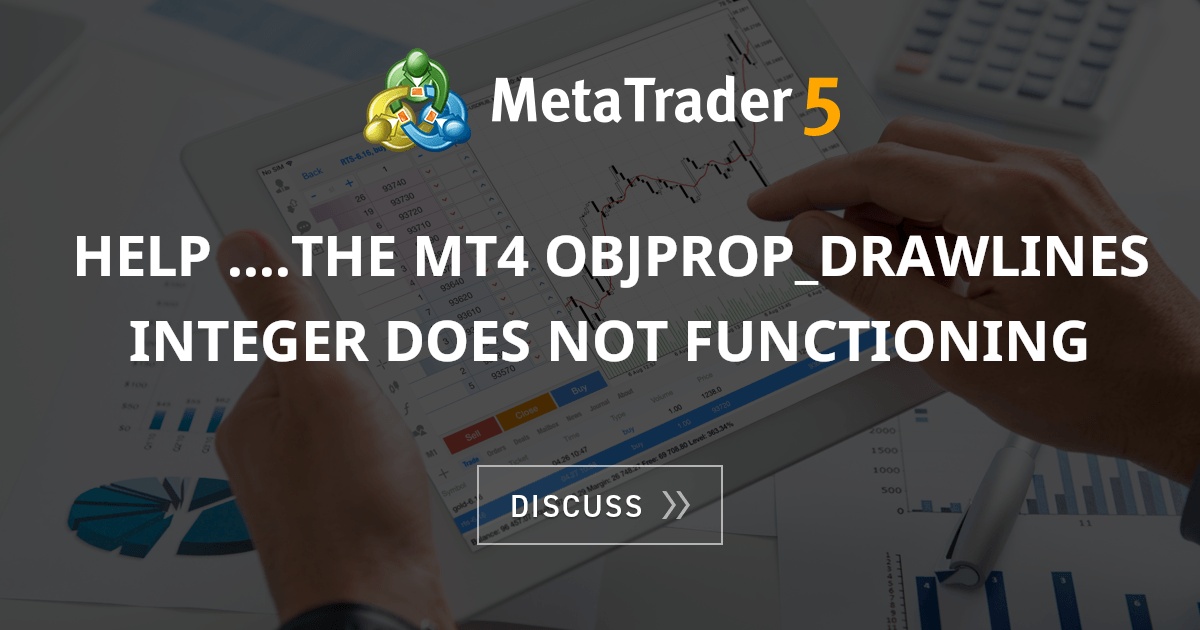 Help The Mt4 Objpropdrawlines Integer Does Not Functioning Mt5 Mql4 And Metatrader 4 7912