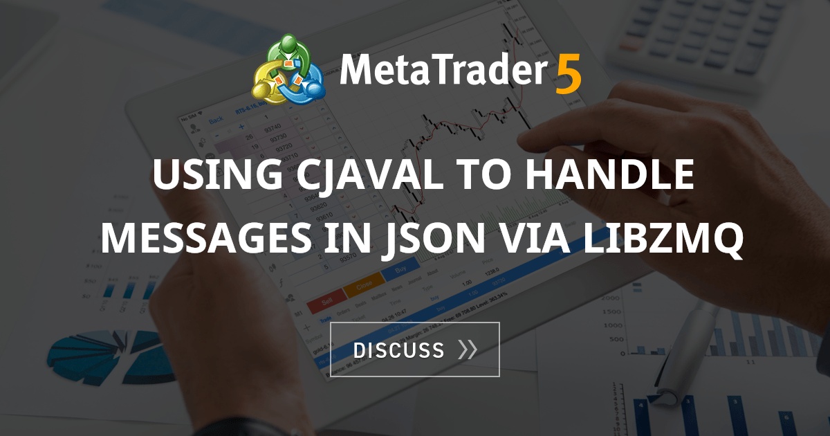 using CJAVal to handle messages in json via libzmq - MT5 - General - MQL5 programming forum
