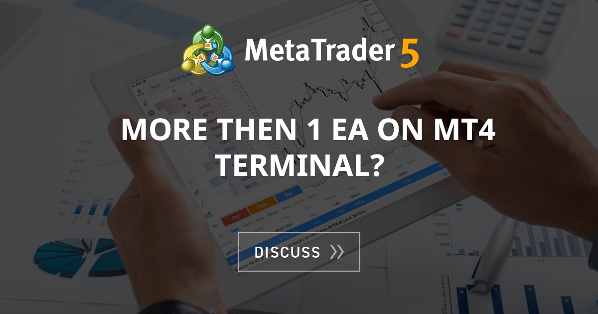 More then 1 EA on MT4 terminal? - MT4 - General - MQL5 programming forum