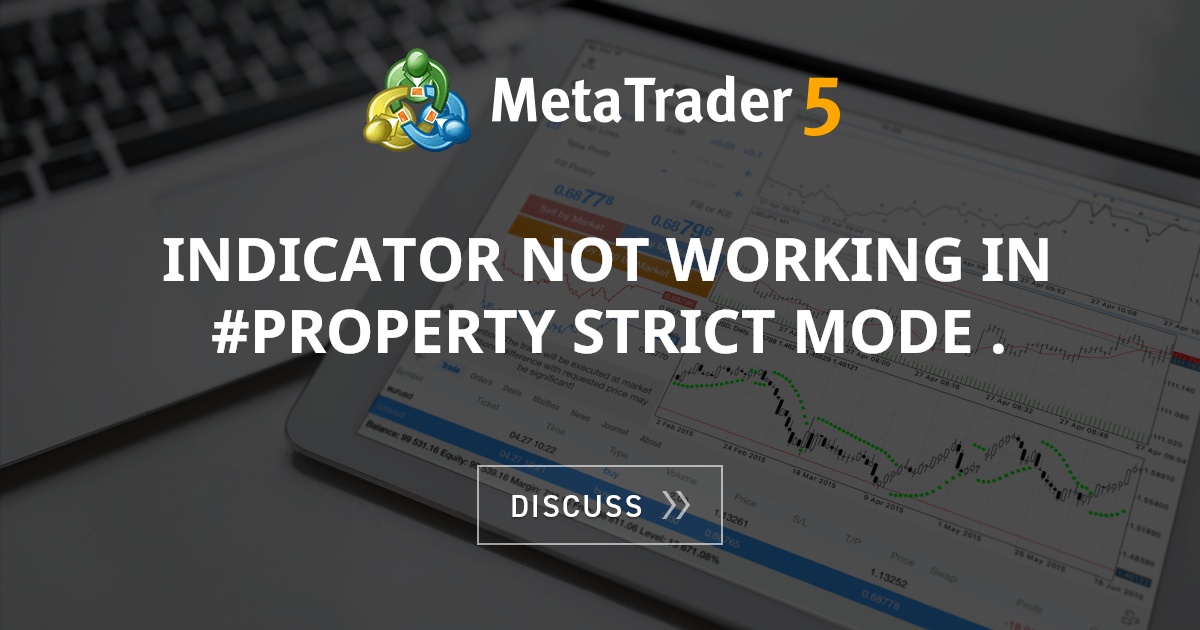 Indicator not working in #property strict mode . - Average True Range, ATR - MQL4 and MetaTrader ...
