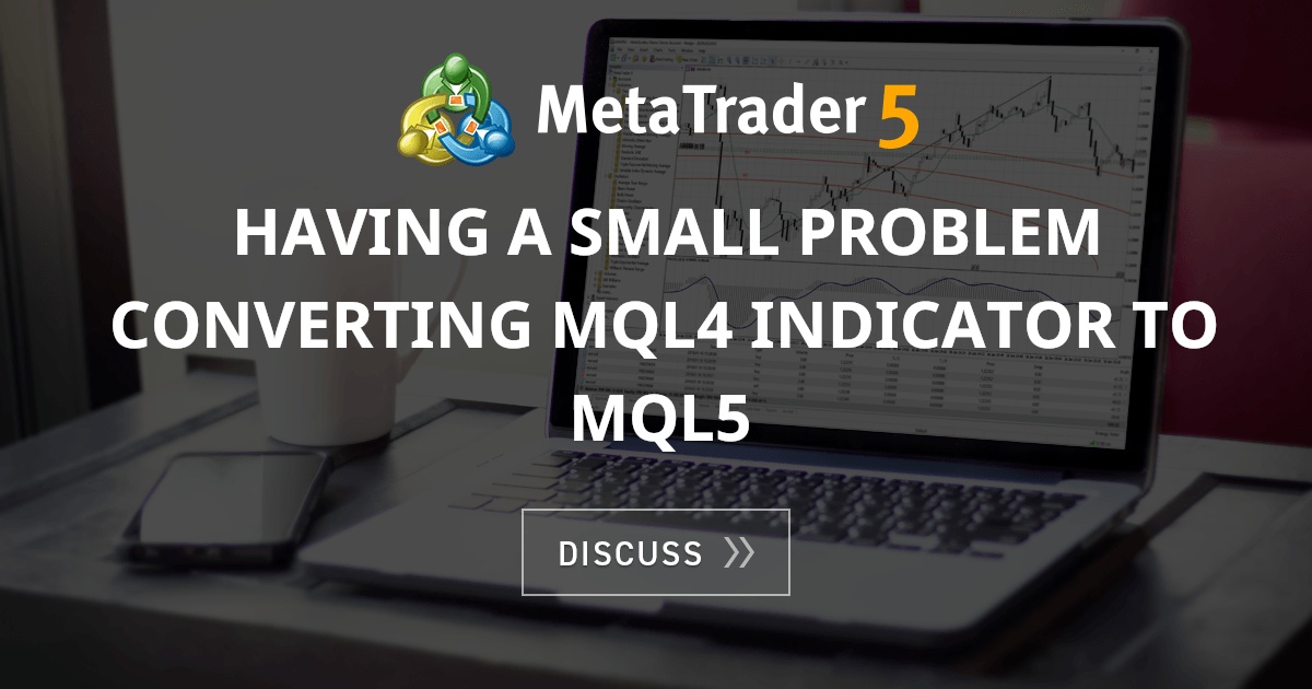 Having a small problem converting mql4 indicator to mql5 - Moving Average, MA - Technical ...