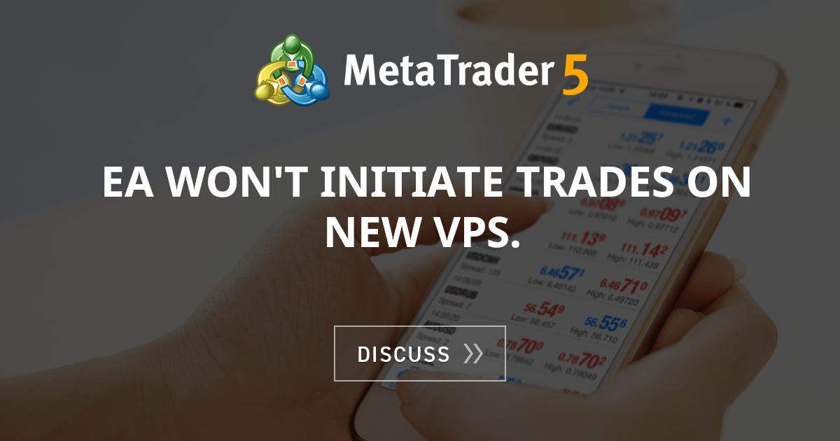 EA won't initiate trades on new VPS. - Trading Strategies That Work - General - MQL5 programming ...