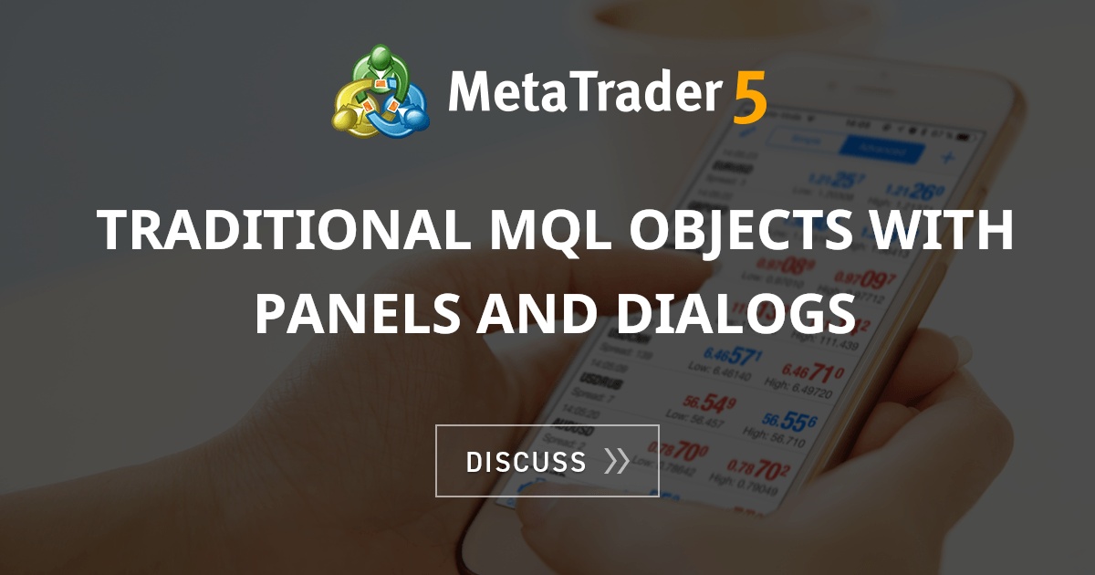 Traditional Mql Objects With Panels And Dialogs Rectangles General Mql5 Programming Forum