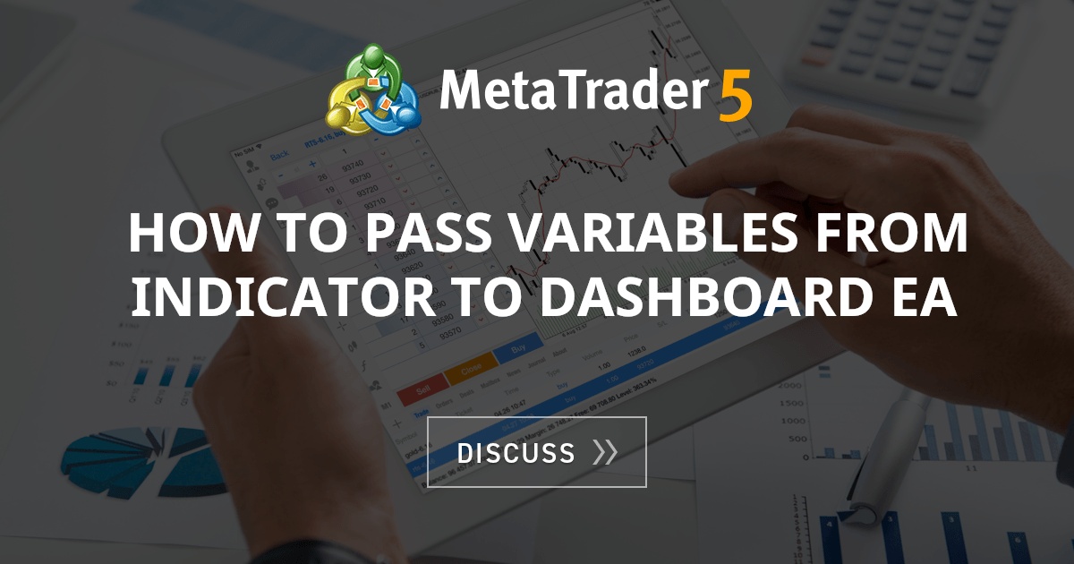 How to pass variables from indicator to Dashboard EA - Pair Trading Strategy - MQL4 and ...