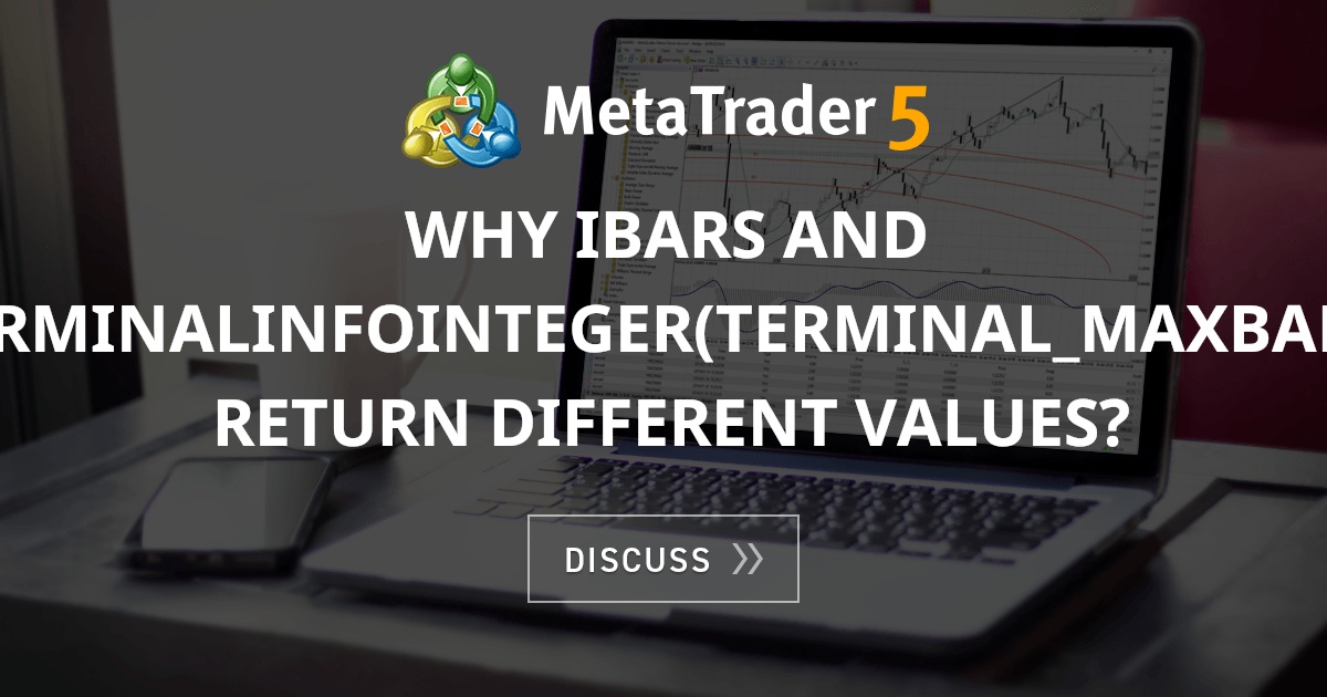 Why Ibars And Terminalinfointegerterminalmaxbars Return Different Values Symbols Mql4
