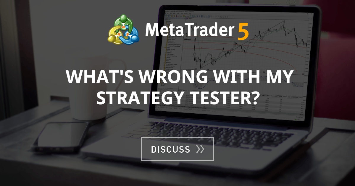 Whats Wrong With My Strategy Tester Easy Trading Strategy General Mql5 Programming Forum