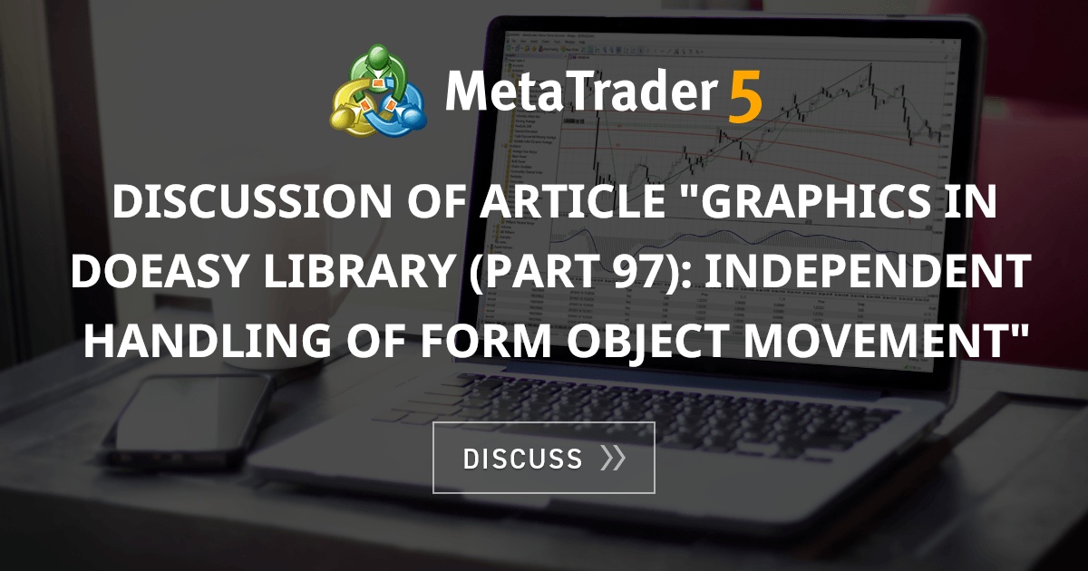 Discussion of article "Graphics in DoEasy library (Part 97): Independent handling of form object ...