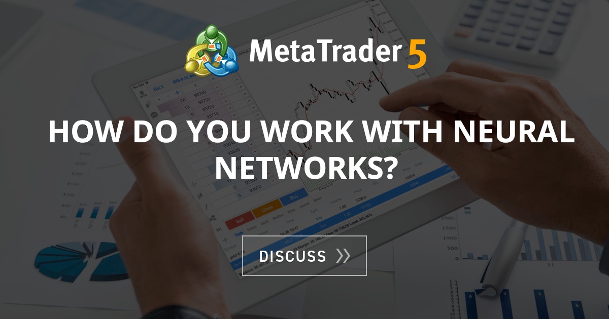 How Do You Work With Neural Networks Expert Advisor Mql4 And Metatrader 4 Mql4