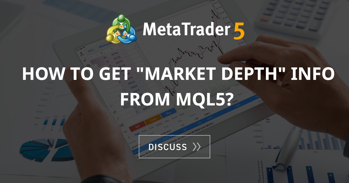 How To Get Market Depth Info From Mql5 Mt5 General Mql5 Programming Forum 