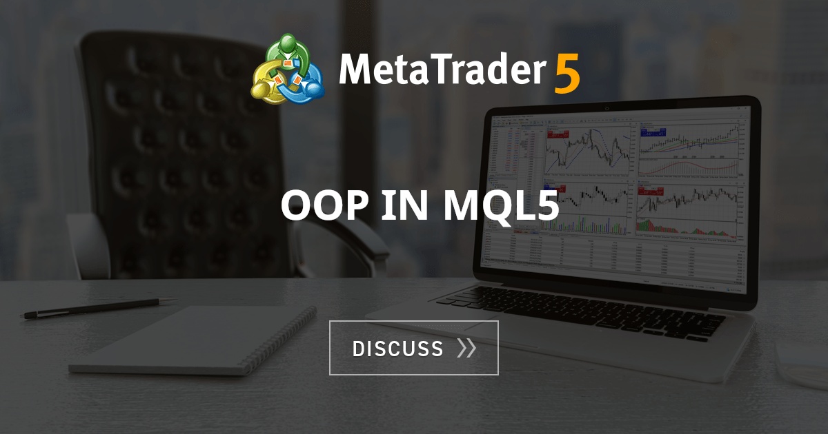 Oop In Mql5 Forex News General Mql5 Programming Forum 