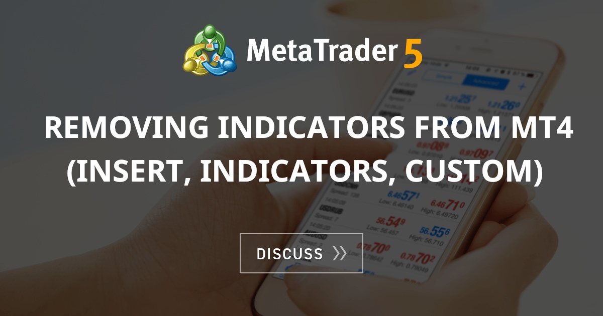 Removing Indicators From MT4 Insert Indicators Custom Indices