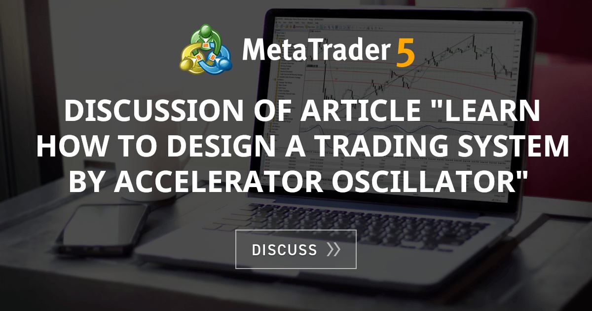 Discussion Of Article Learn How To Design A Trading System By