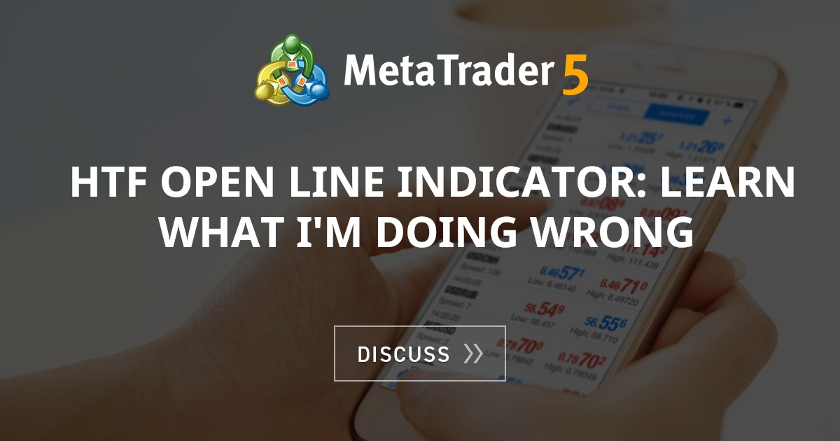 HTF Open line indicator: learn what I'm doing wrong - Price Chart - MQL4 and MetaTrader 4 - MQL4 ...