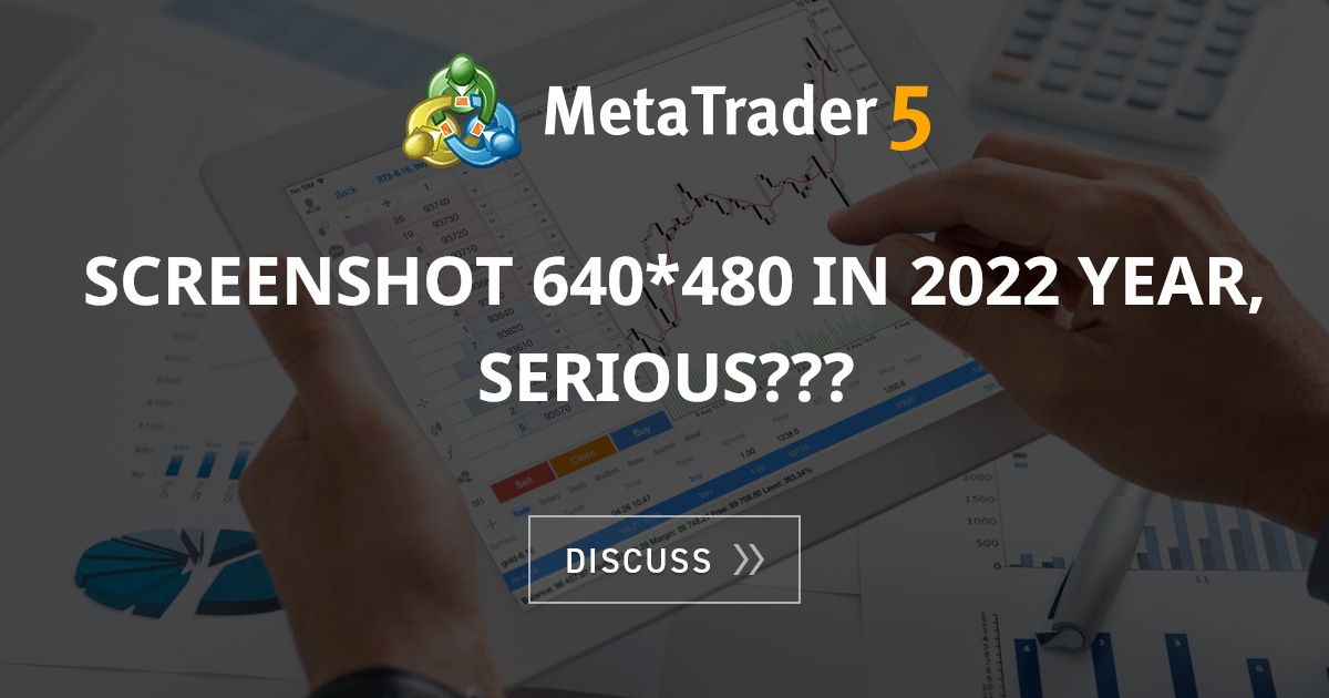 Screenshot 640480 In 2022 Year Serious Automatic Trade General Mql5 Programming Forum