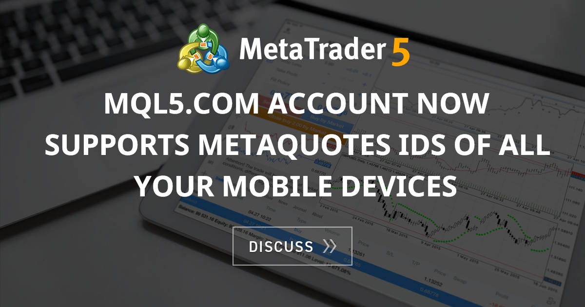 Account Now Supports Metaquotes Ids Of All Your Mobile Devices Free Trading Signals 