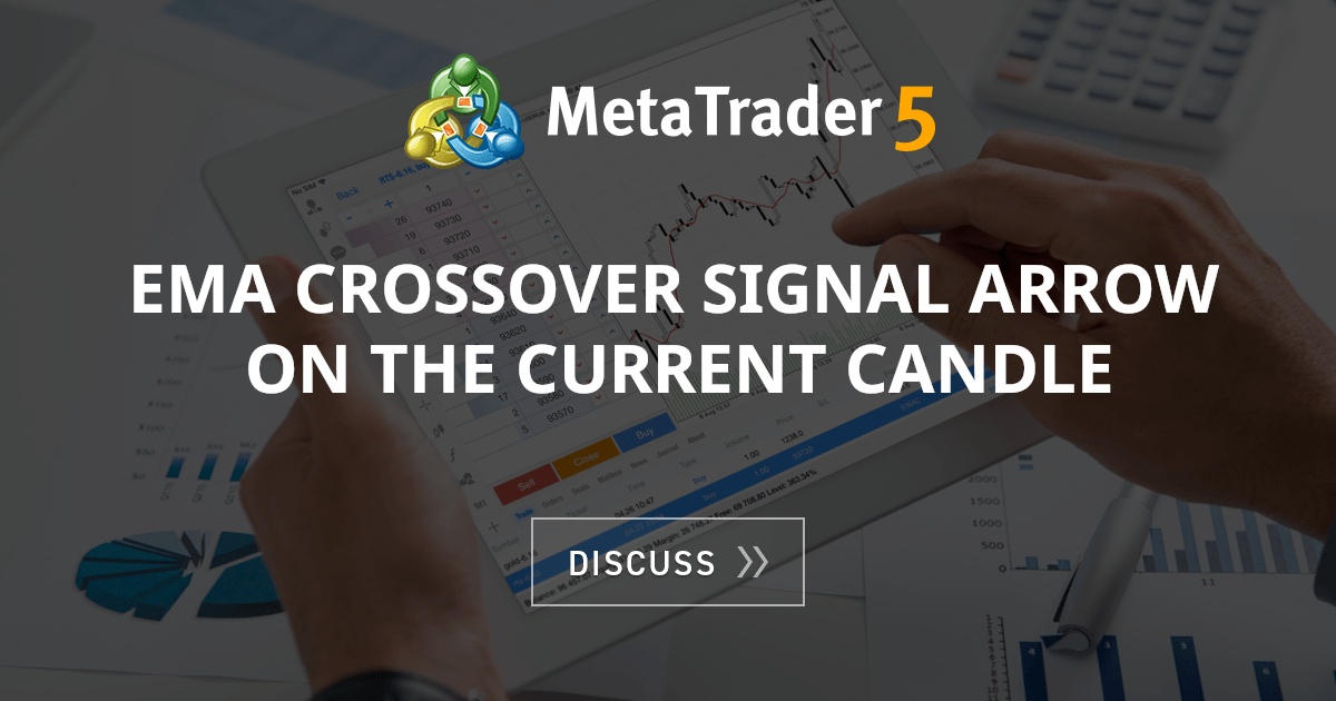 EMA crossover signal arrow on the current candle - Trend Indicators - MQL4 and MetaTrader 4 ...