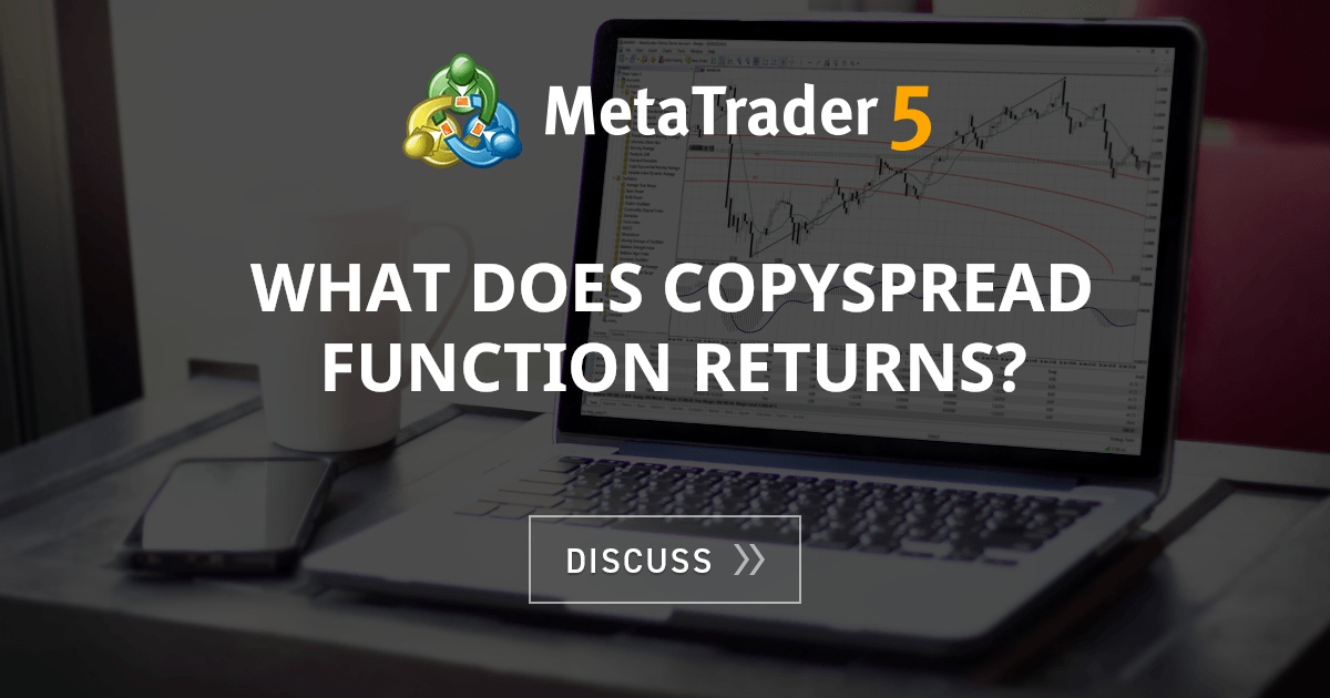What does Copyspread function returns? - Trading Strategy - General - MQL5 programming forum