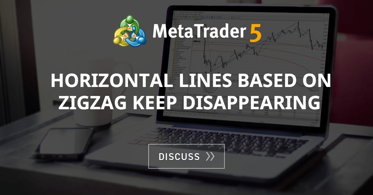 horizontal lines based on zigzag keep disappearing - Horizontal Line - Technical Indicators ...